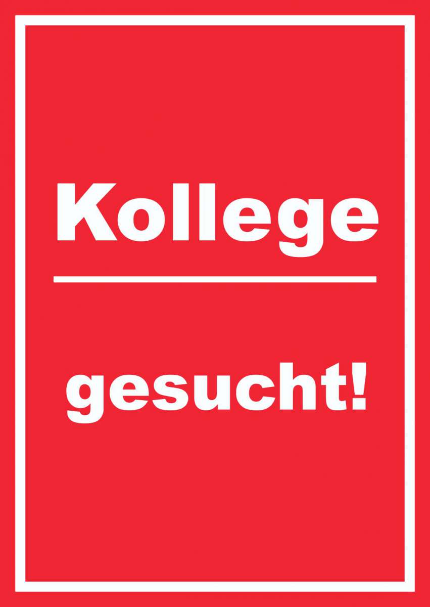 Kollege gesucht Schild mit Text Aushängeschild hochkant rot-weiss | HB ...