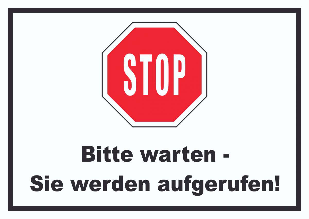 Stop Bitte warten Sie werden aufgerufen Schild | HB-Druck Schilder ...